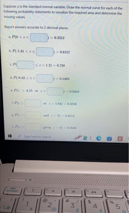 Solved Suppose z is the standard normal variable. Draw the | Chegg.com