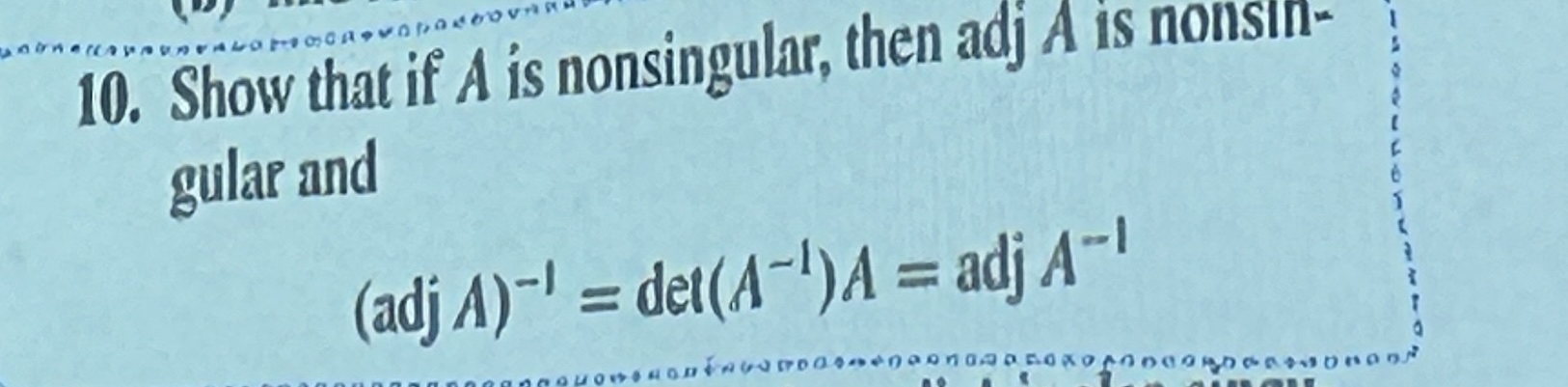 Solved Show that if A ﻿is nonsingular, then adj A ﻿is nonsin | Chegg.com