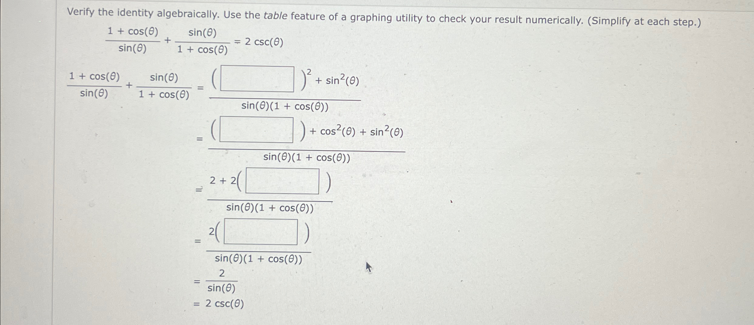 Solved Verify the identity algebraically. Use the table | Chegg.com
