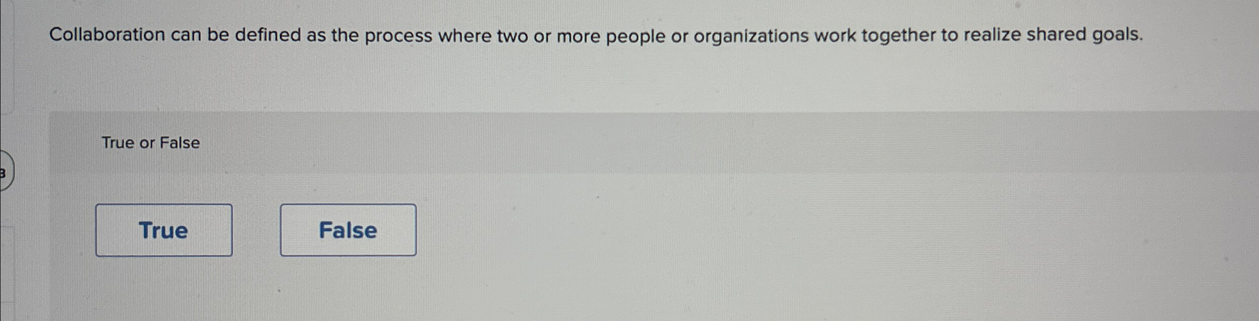 Solved Collaboration can be defined as the process where two | Chegg.com