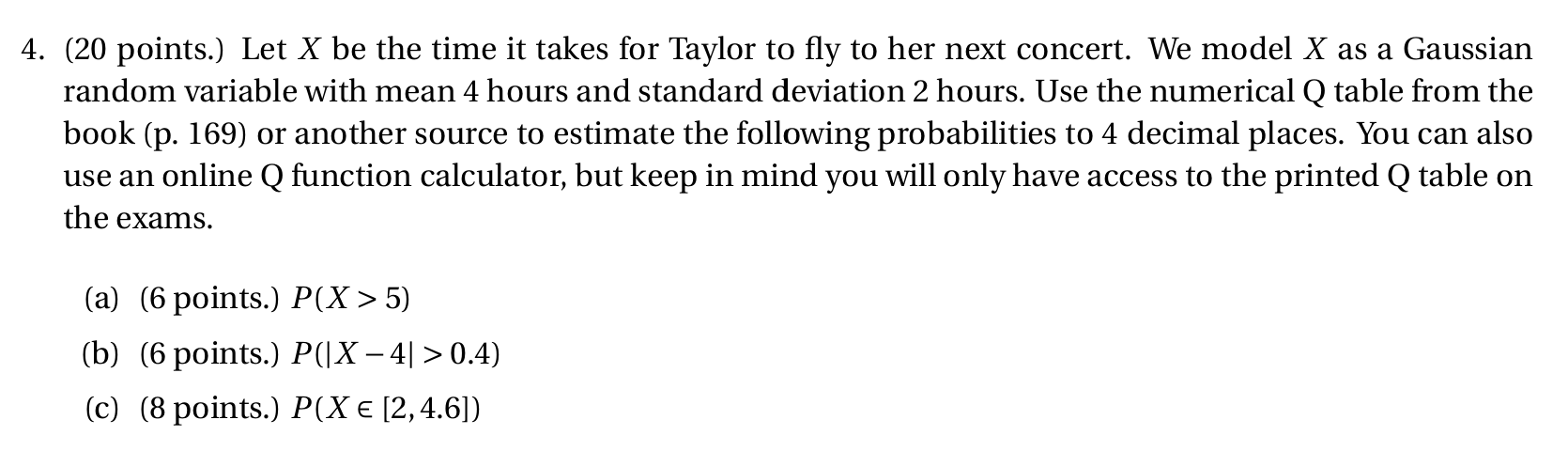 Solved (20 ﻿points.) ﻿Let x ﻿be the time it takes for Taylor | Chegg.com