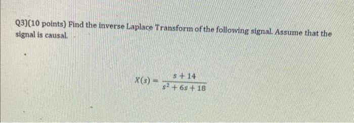 Q3)(10 points) Find the inverse Laplace Transform of | Chegg.com