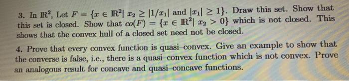 Solved 3. In R2, Let F={x∈R2∣x2≥∣1/x1∣ and ∣x1∣≥1}. Draw | Chegg.com