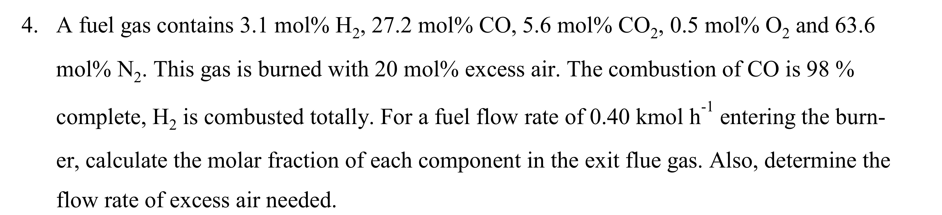 Solved A fuel gas contains | Chegg.com Solved A fuel gas contains | Chegg.com