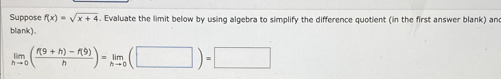 Solved Suppose f(x)=x+42. ﻿Evaluate the limit below by using | Chegg.com