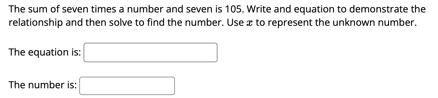 Solved The sum of seven times a number and seven is 105 . | Chegg.com