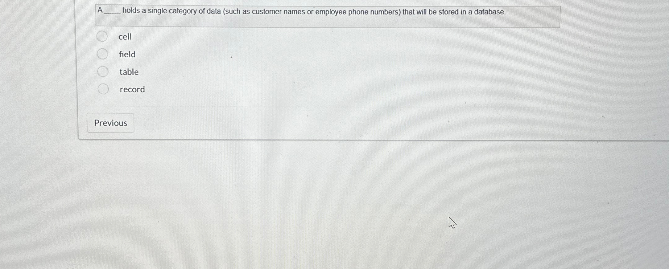 Solved A q, ﻿holds a single category of data (such as | Chegg.com