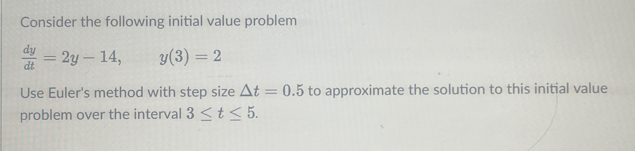 Solved Consider the following initial value | Chegg.com