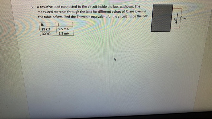 Solved 5. A resistive load connected to the circuit inside | Chegg.com