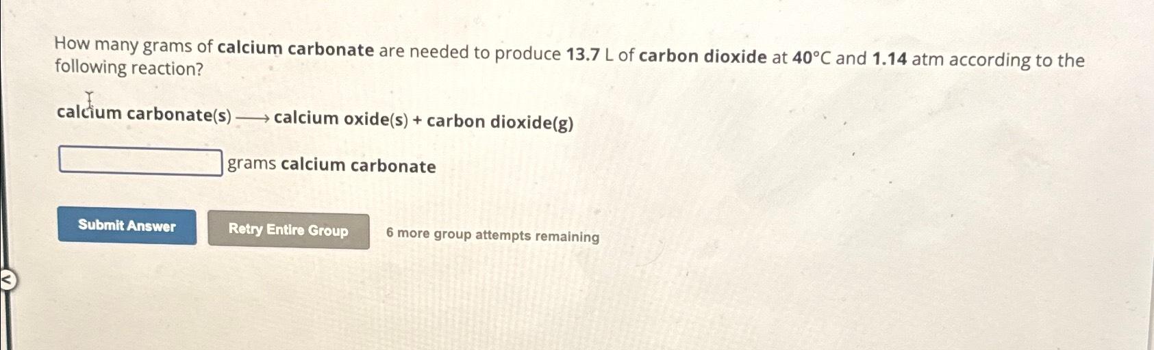 Solved How many grams of calcium carbonate are needed to | Chegg.com