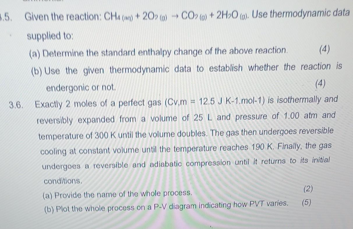 Solved 5. Given the reaction: CH4( m)+2O2(0)→CO2(0)+2H2O(0). | Chegg.com