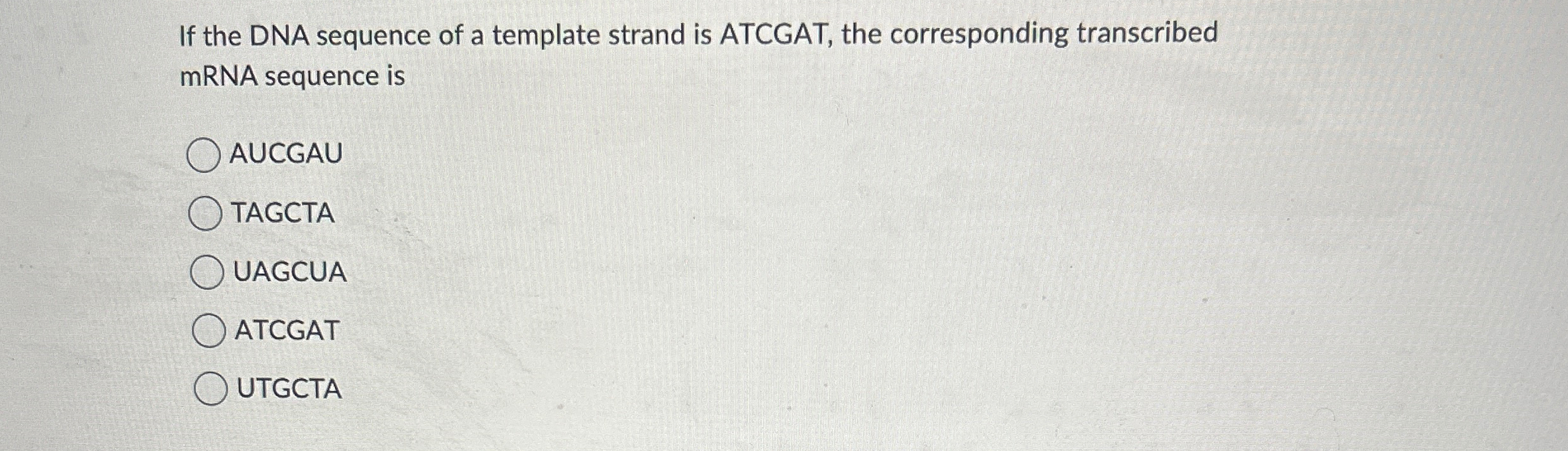 Solved If the DNA sequence of a template strand is ATCGAT, | Chegg.com