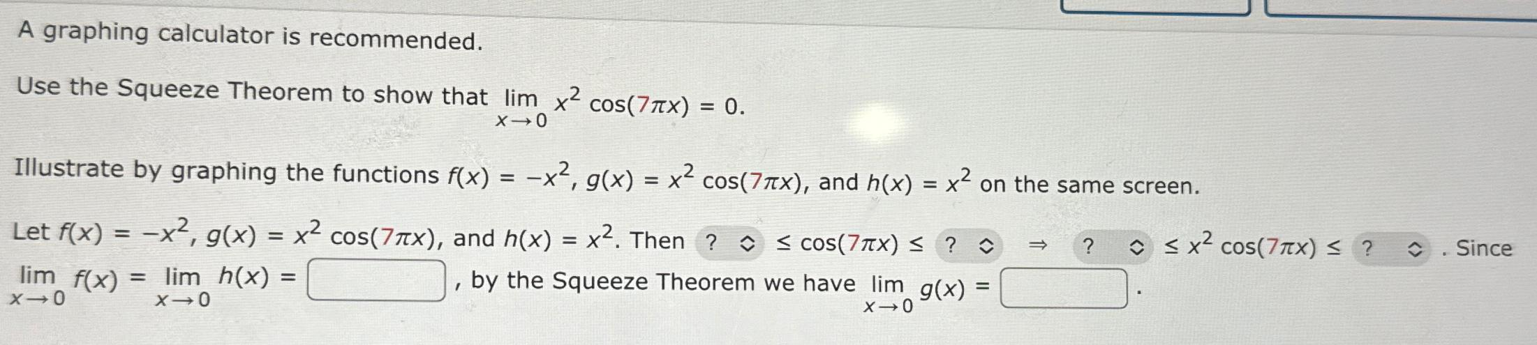 Solved A graphing calculator is recommended.Use the Squeeze | Chegg.com