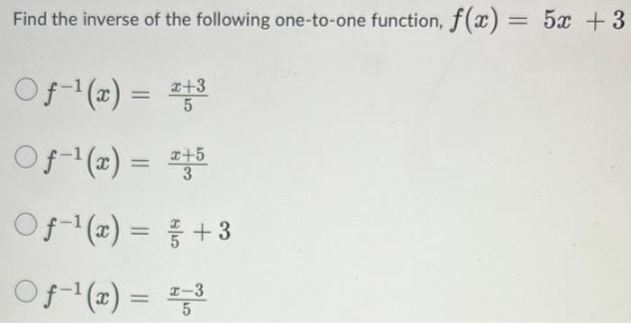 Solved Find the inverse of the following one-to-one | Chegg.com