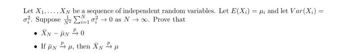 Solved Let X1,…,XN be a sequence of independent random | Chegg.com