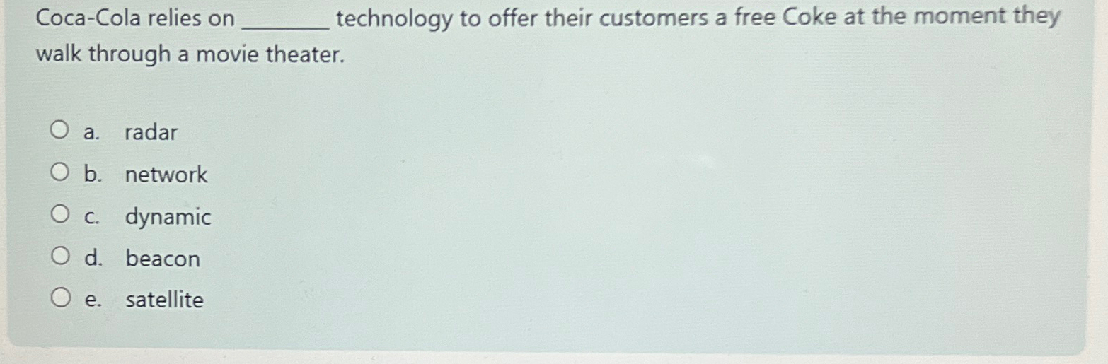 Solved Coca-Cola relies on technology to offer their | Chegg.com