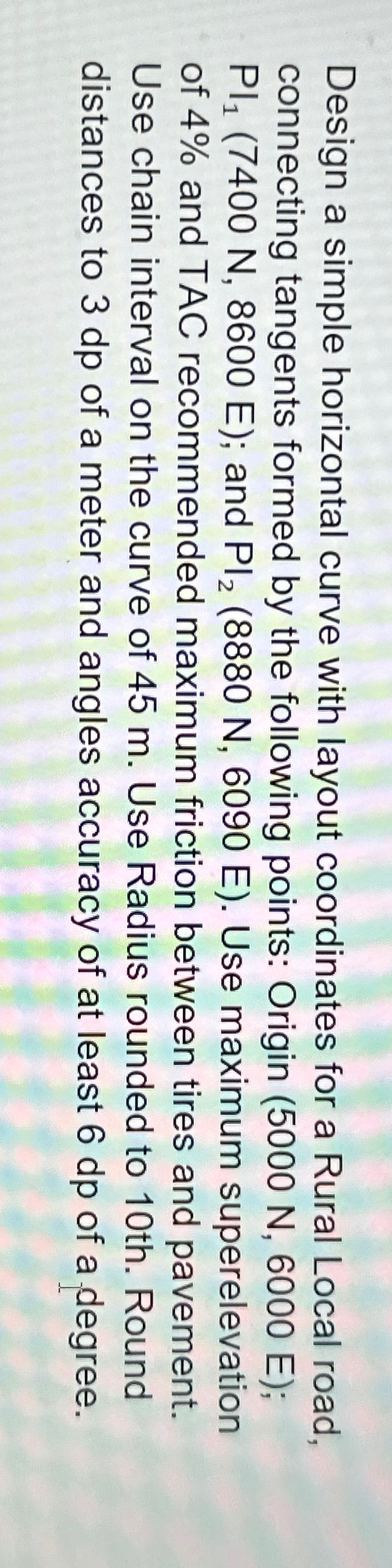 Solved Design a simple horizontal curve with layout | Chegg.com