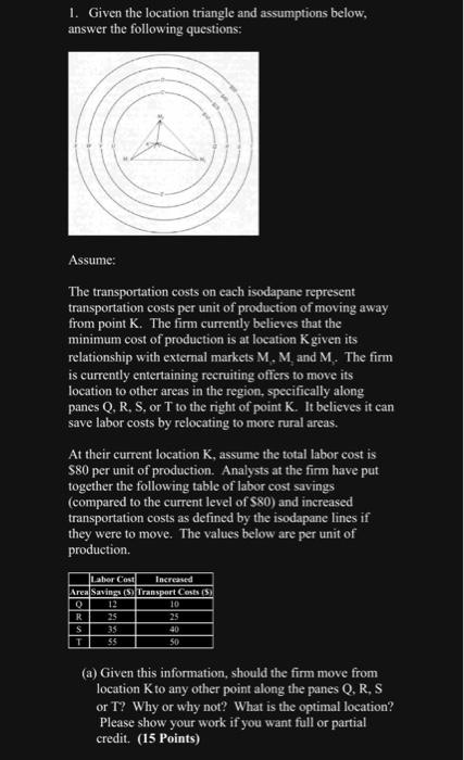 1. Given the location triangle and assumptions below, | Chegg.com