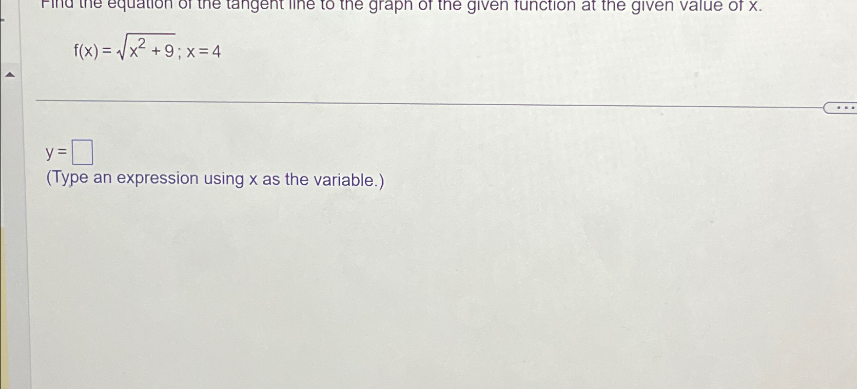 Solved f(x)=x2+92;x=4y=(Type an expression using x ﻿as the | Chegg.com