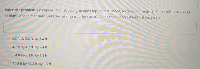 Solved Solve the problem.A company is constructing an | Chegg.com