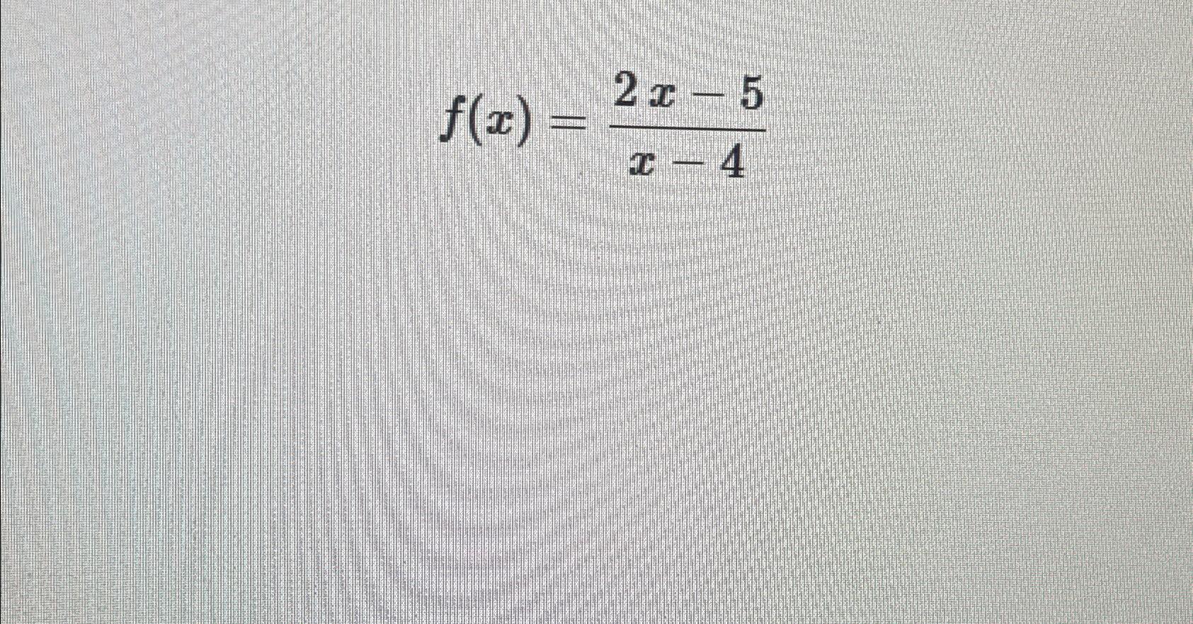 Solved f(x)=2x-5x-4 | Chegg.com