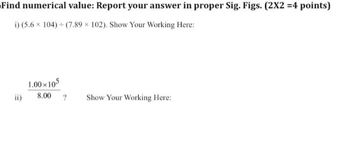 Solved Find numerical value: Report your answer in proper | Chegg.com Solved Find numerical value: Report your answer in proper | Chegg.com