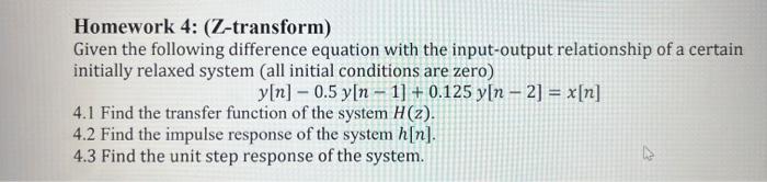 Solved Homework 4: (Z-transform) Given the following | Chegg.com