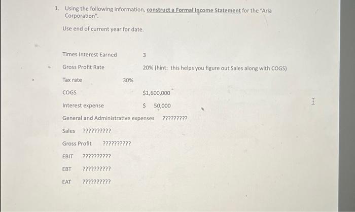 Solved 1. Using the following information, construct a | Chegg.com