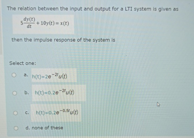 Solved The relation between the input and output for a LTI | Chegg.com