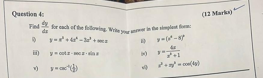 Solved Question 4:(12 ﻿Marks)Find dydx ﻿for each of the | Chegg.com