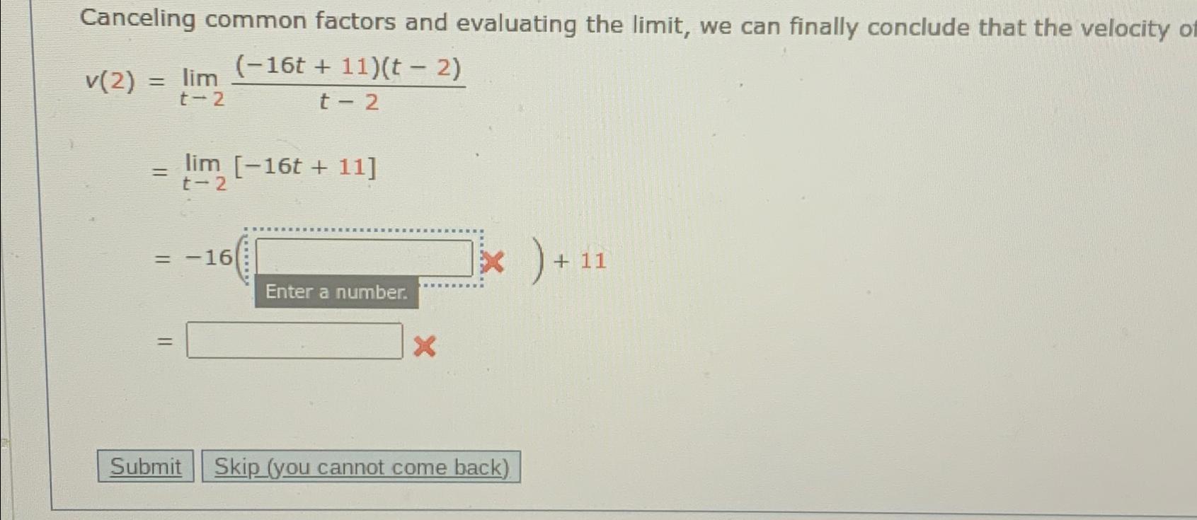 Solved Canceling common factors and evaluating the limit, | Chegg.com