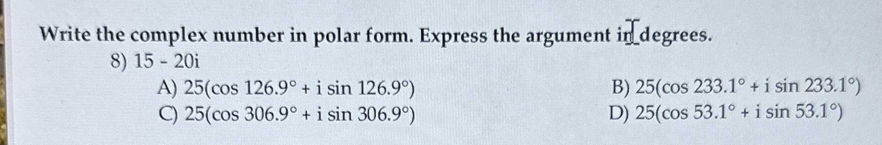 Solved Write the complex number in polar form. Express the | Chegg.com