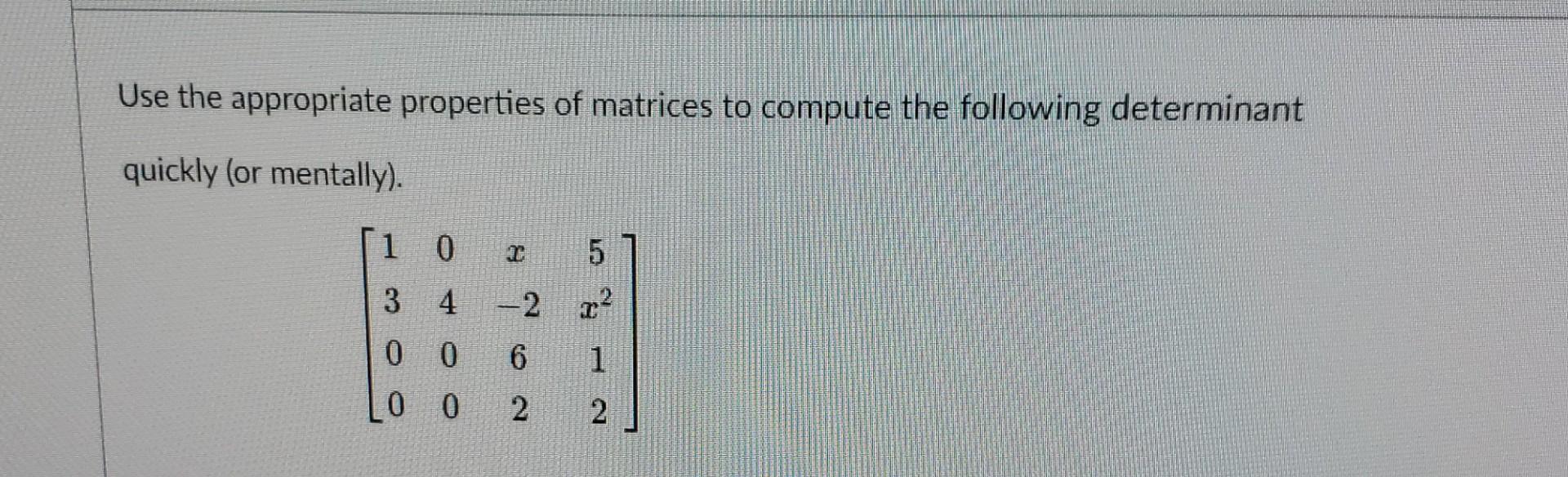 Solved Use the appropriate properties of matrices to compute | Chegg.com