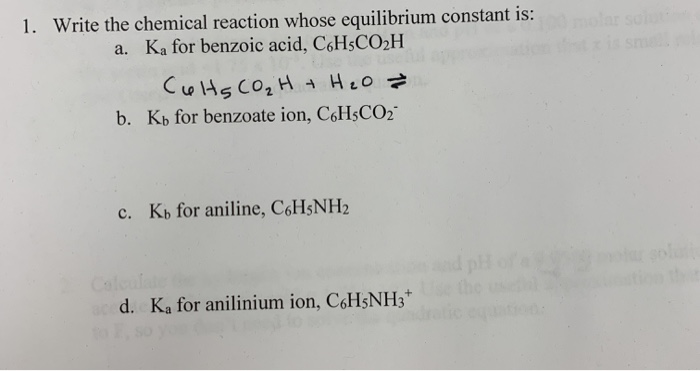 Solved 1. Write the chemical reaction whose equilibrium | Chegg.com