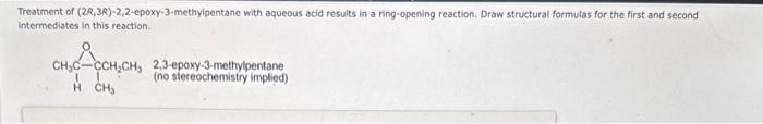 Solved Treatment of (2R,3R)−2,2-epoxy-3-methyipentane with | Chegg.com