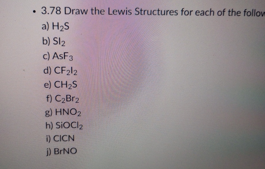 Solved 3.78 ﻿Draw the Lewis Structures for each of the | Chegg.com