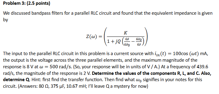Solved Problem 3: (2.5 ﻿points)We ﻿discussed bandpass | Chegg.com