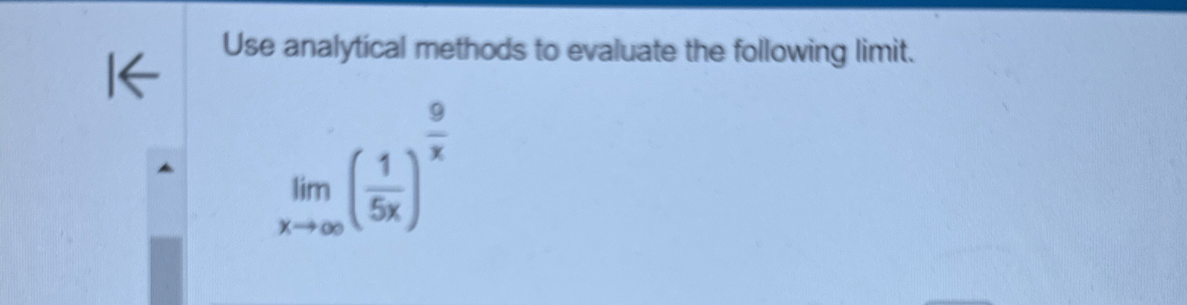 Solved Use analytical methods to evaluate the following | Chegg.com