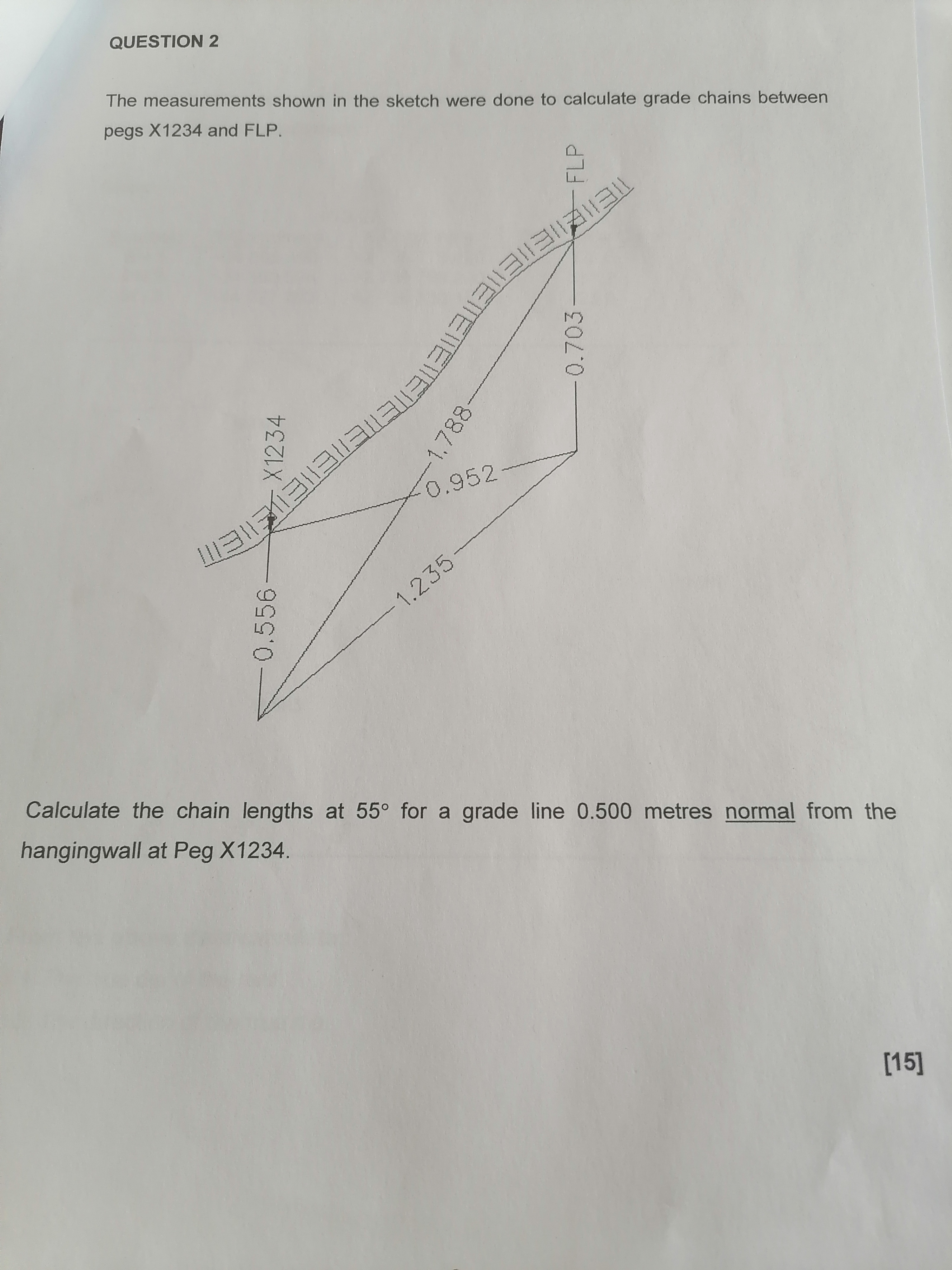 Solved QUESTION 2The measurements shown in the sketch were | Chegg.com