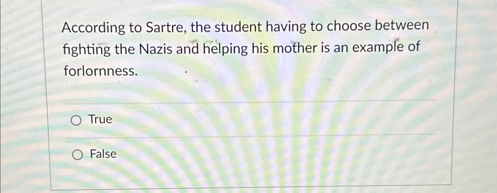 Solved According to Sartre, the student having to choose | Chegg.com