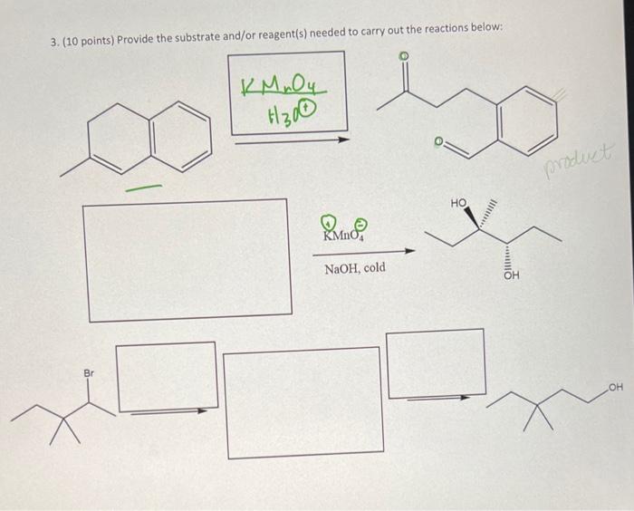 Solved 3. (10 points) Provide the substrate and/or | Chegg.com