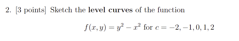 Solved Sketch the level cur[3 ﻿points] ﻿Sketch the level | Chegg.com
