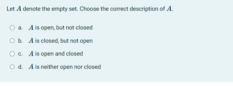 Solved Let A denote the empty set. Choose the correct | Chegg.com