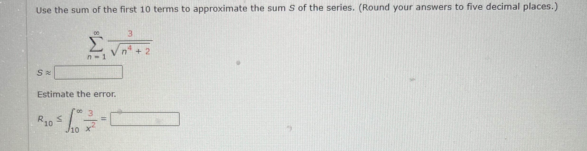Solved Use the sum of the first 10 ﻿terms to approximate the | Chegg.com
