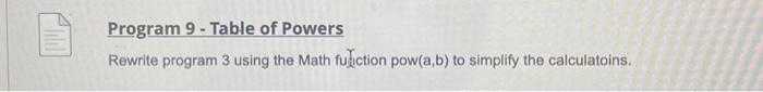 Solved Program 9- Table of Powers Rewrite program 3 using | Chegg.com