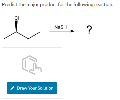Solved Predict the major product for the following reaction: | Chegg.com