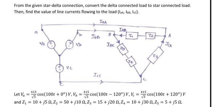 Solved From the given star-delta connection, convert the | Chegg.com