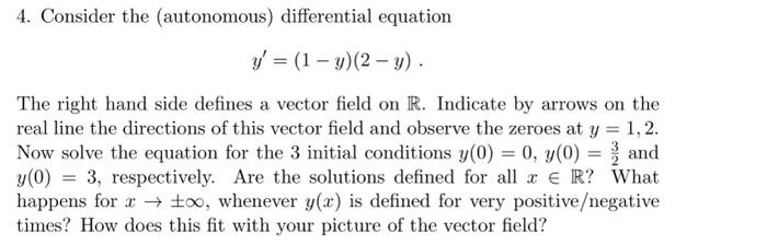 Solved 4. Consider the (autonomous) differential equation | Chegg.com