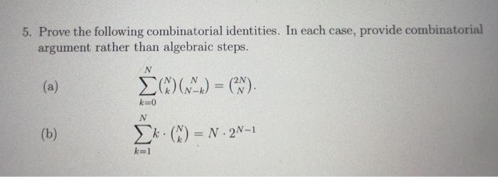 Solved Prove The Following Combinatorial Identities Provide