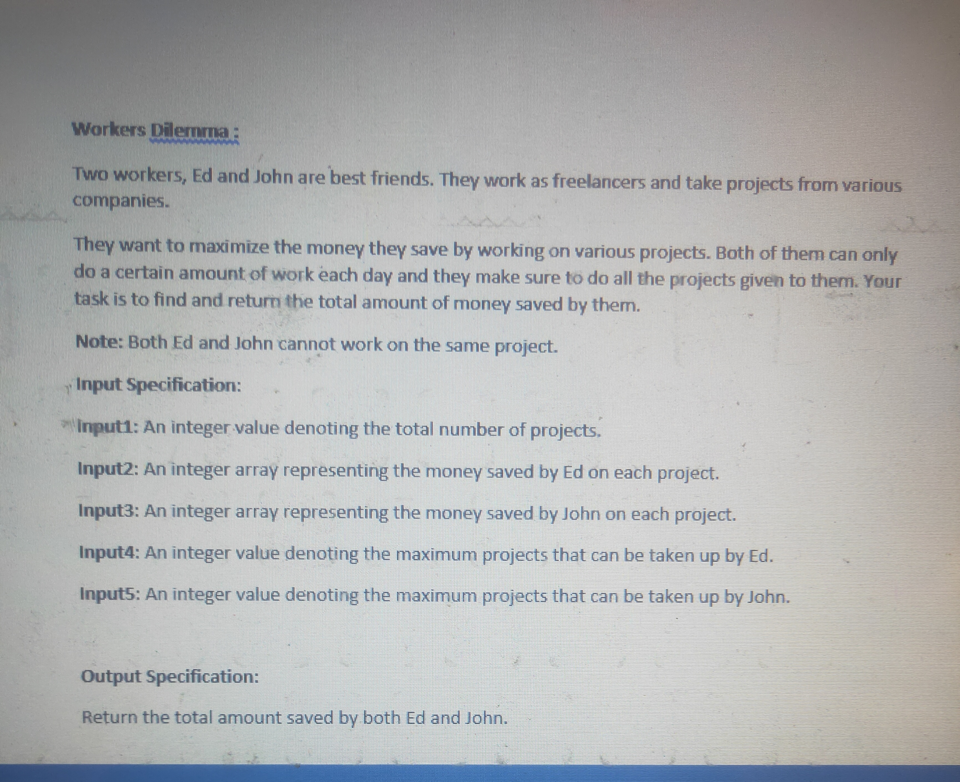 Solved Java code PleaseWorkers Dilemma:Two workers, Ed ﻿and | Chegg.com